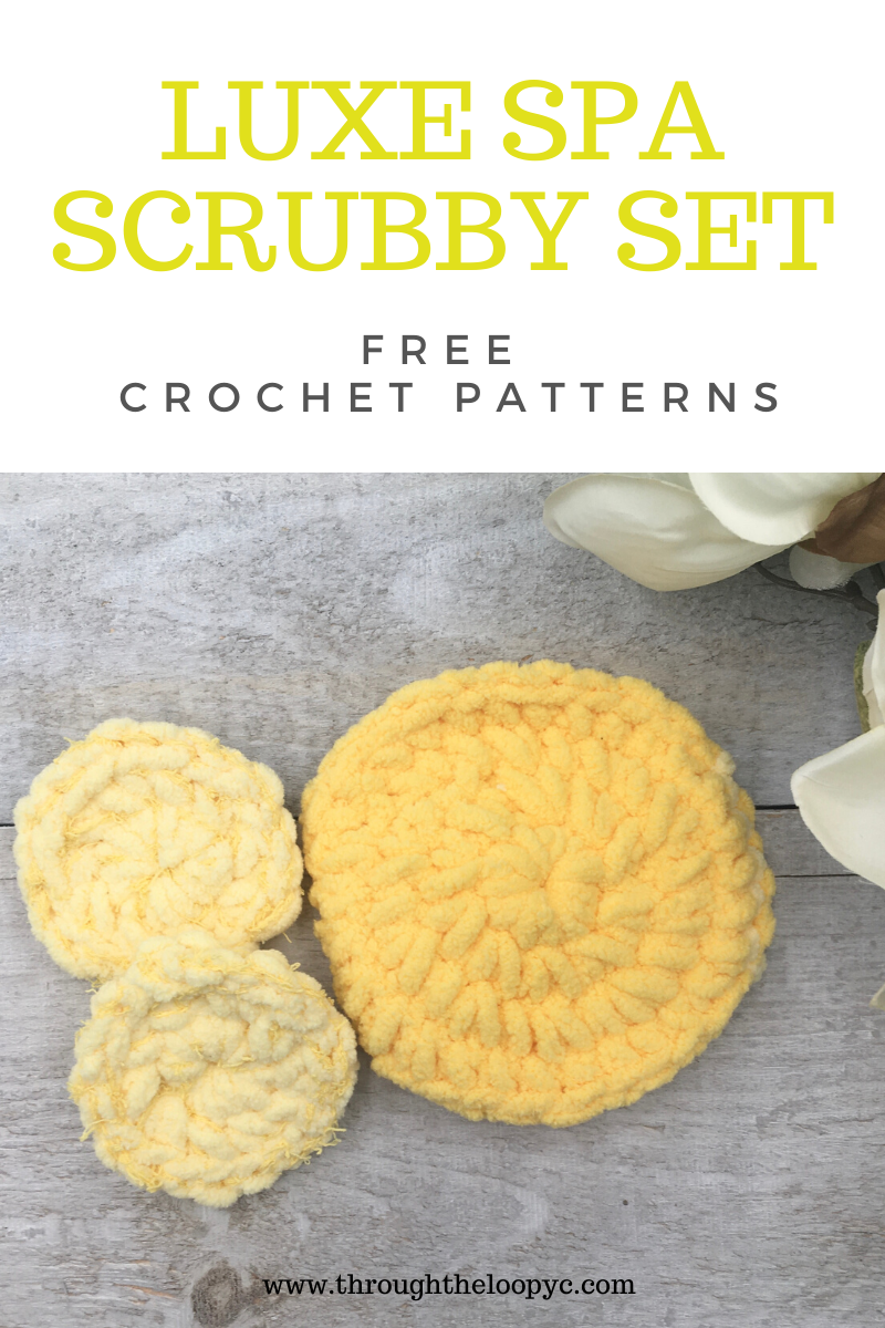 Luxe Spa Scrubby Set - Free Patterns - Through The Loop Yarn Craft