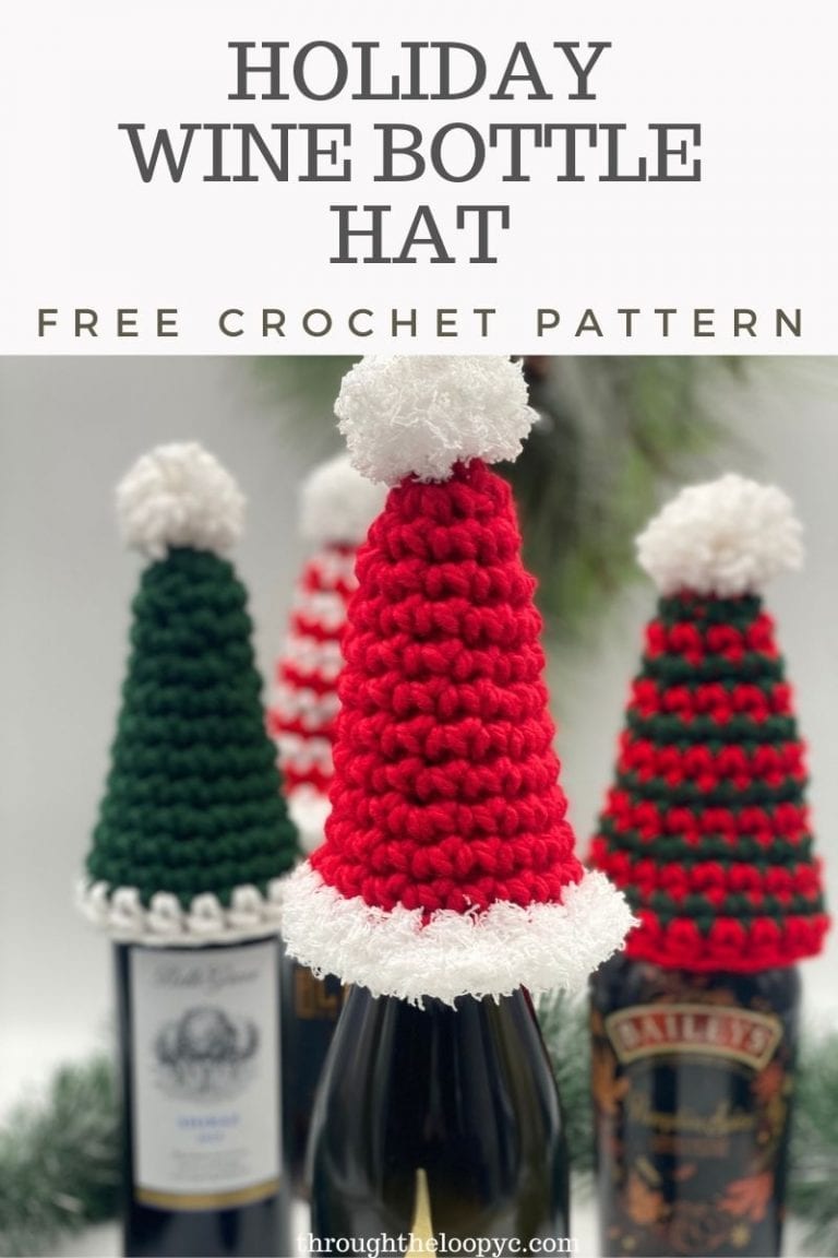 Holiday Wine Bottle Hat - Through The Loop Yarn Craft